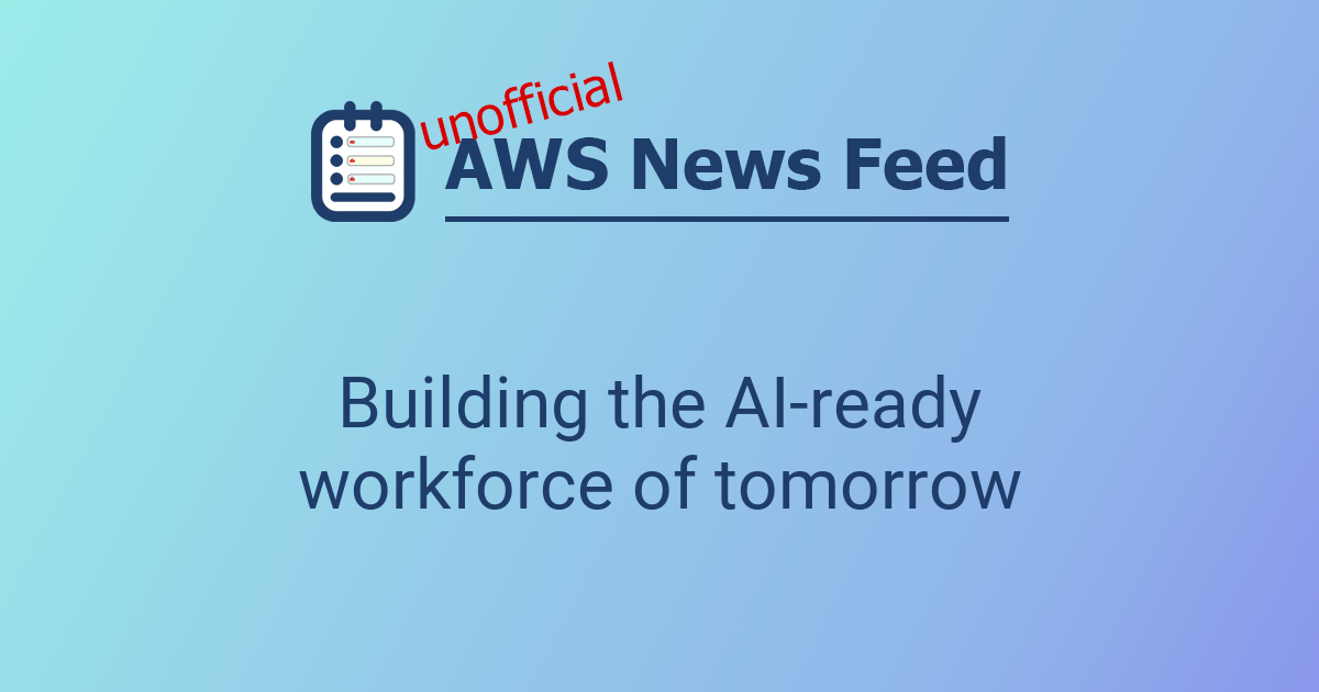 Building the AI-ready workforce of tomorrow